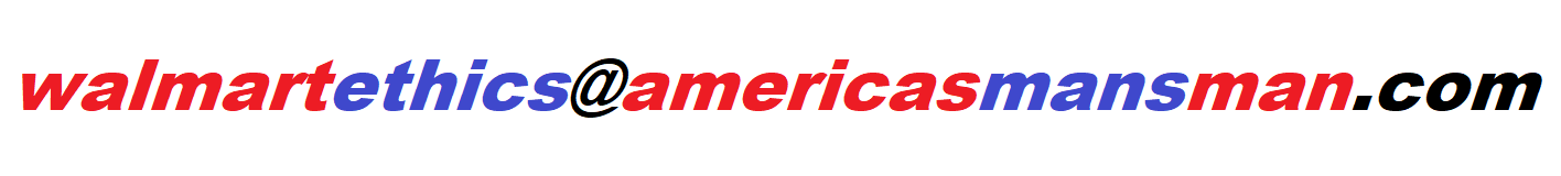 The Unofficial Walmart Ethics Line – America’s Man’s Man